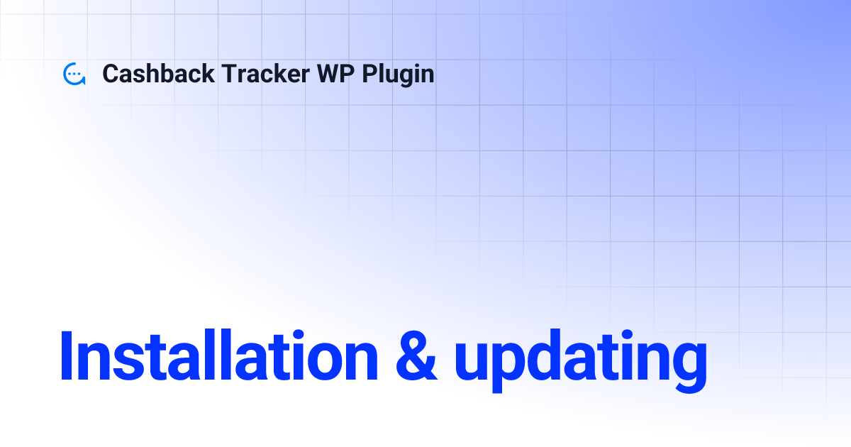 Installation & updating | Cashback Tracker WP Plugin
